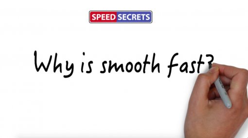 Why Smooth is Fast | Speed Secrets