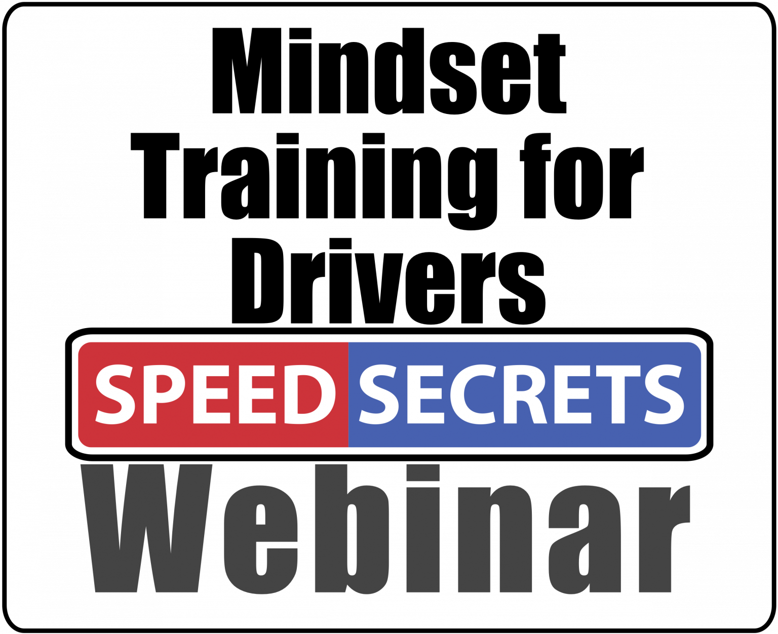 Mindset for Drivers webinar | Speed Secrets